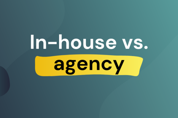 The Great Marketing Dilemma: In-House Vs. Agency | Digital Tonic